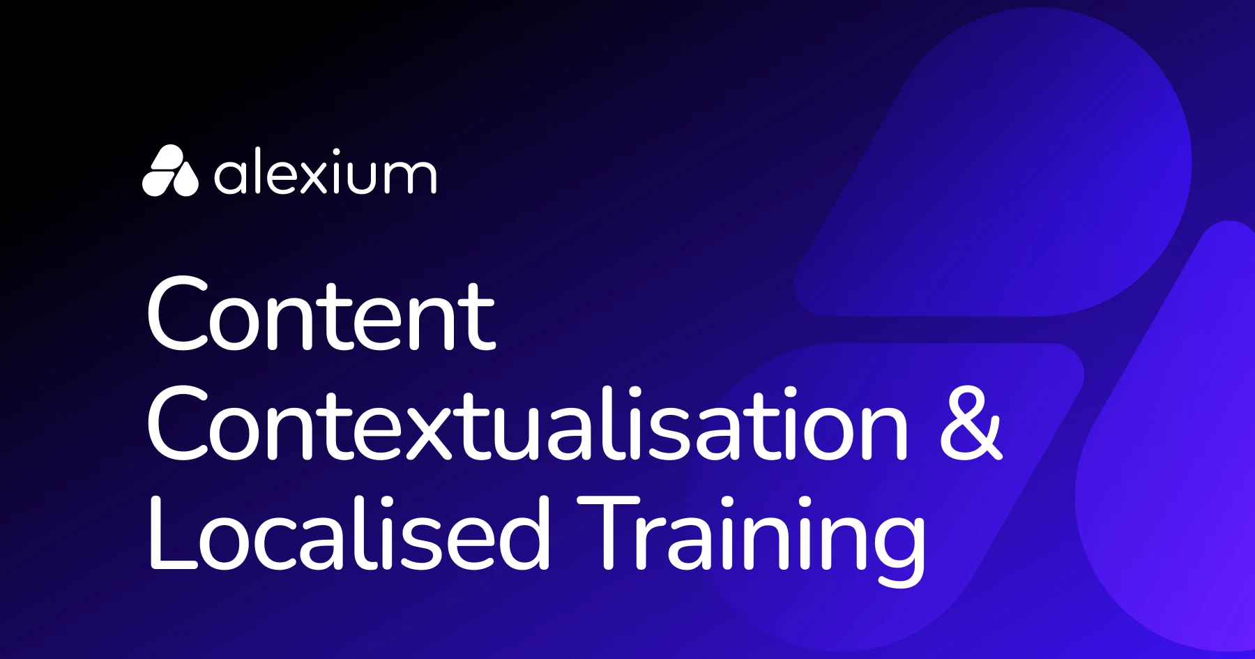Content Contextualisation & Localised Training - Alexium